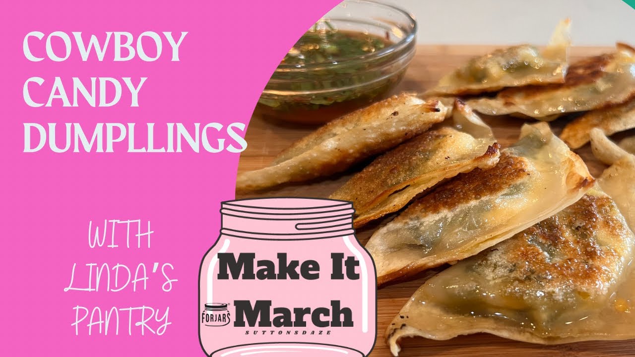 Cowboy Candy Dumplings /Make It March/With Linda’s Pantry - YouTube