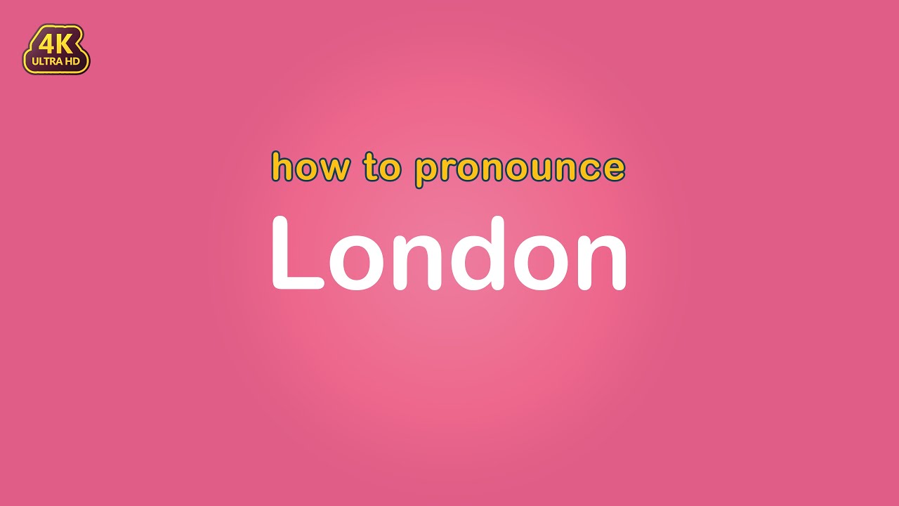 how to pronounce London 【Name】 - YouTube