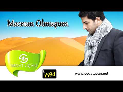 Sedat Uçan - Mecnunun Olmuşum Ya Rasulallah / Müziksiz Sade