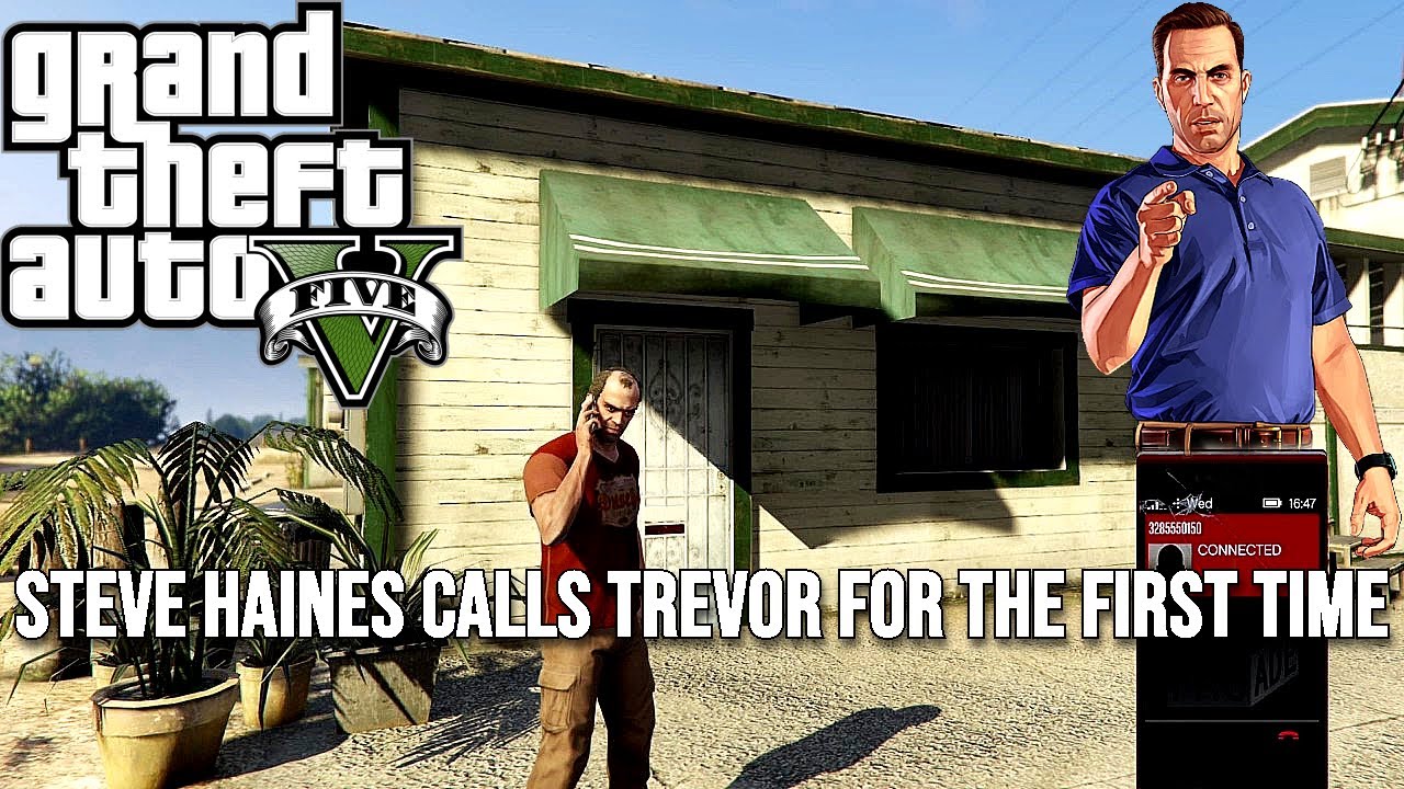 GTA 5 - Steve Haines Calls Trevor For The First Time - YouTube