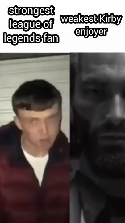 strongest LoL fan vs weakest kirby enjoyer #meme #memes #funny - YouTube