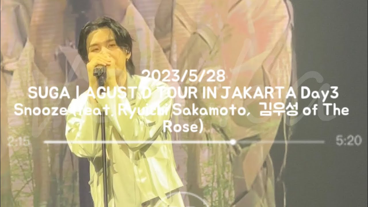 [D-417] 2023/5/28 SUGA | AGUST D TOUR IN JAKARTA Day3 Snooze(feat ...