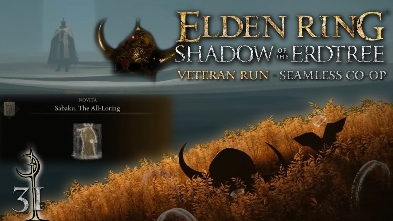 The All-Loring - Elden Ring: Shadow of the Erdtree [Veteran Run] #31 w ...