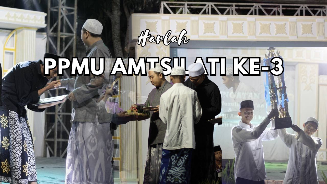 HARLAH PPMU AMTSILATI KE- 3 - YouTube