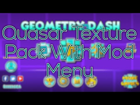 Quasar Texture Pack With Mod Menu Geometry Dash 2.11 - YouTube