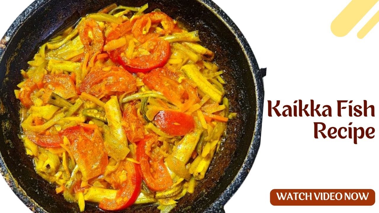 কাকিলা মাছের রেসিপি | kaikka macher jhal | kokila mach vuna|কাইক্কা ...