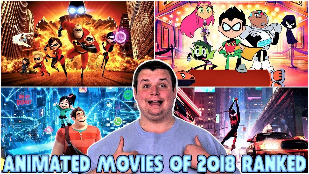 All 2018 ANIMATED Movies Ranked WORST to BEST - YouTube