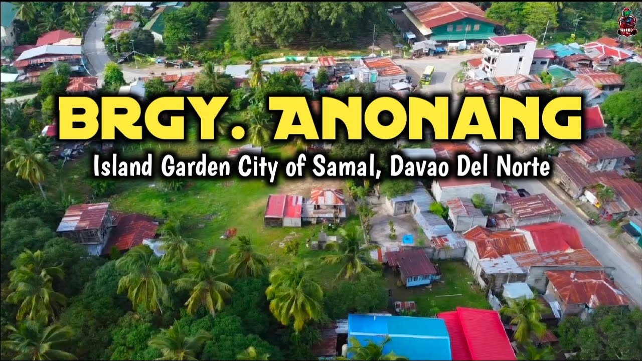 Brgy Anonang | Island Garden City of Samal - YouTube