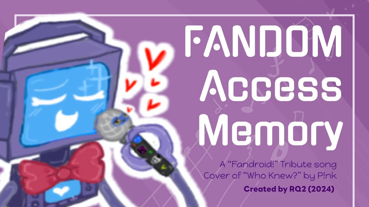 "Fandom Access Memory (FAM)": A Tribute Song to Fandroid! #fandroid # ...