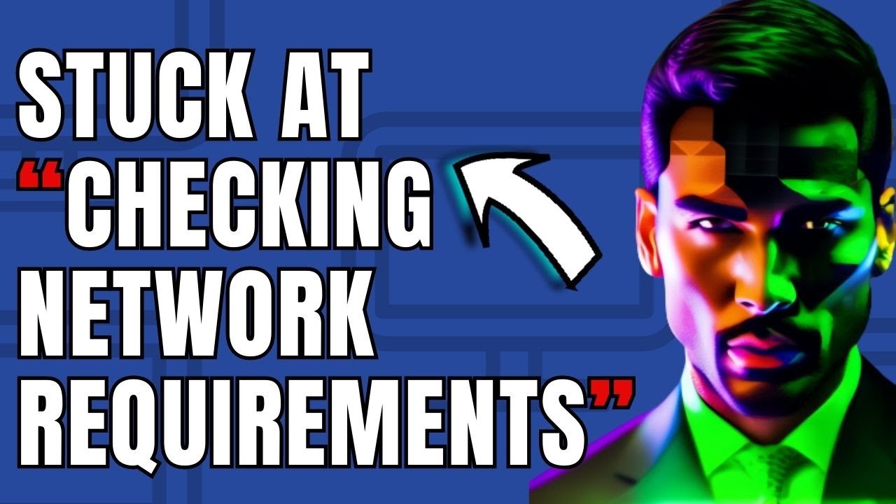 How To Fix Stuck at “Checking Network Requirements” - YouTube