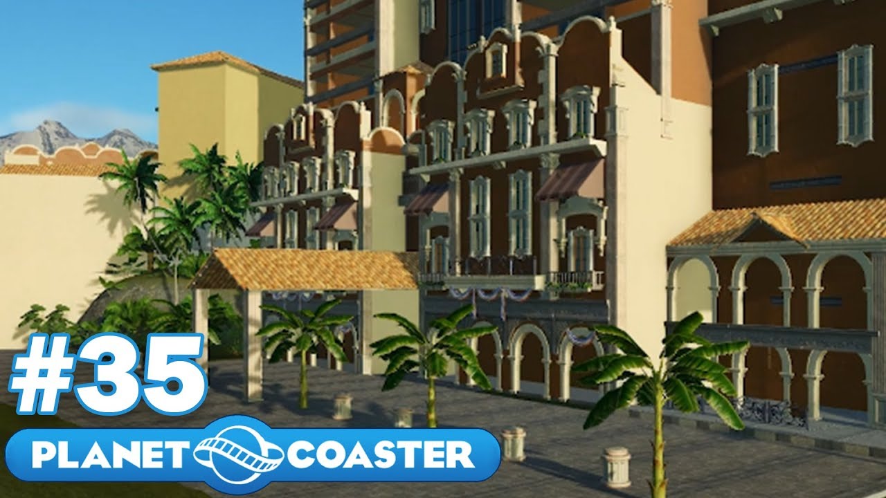 Let's Build the Ultimate Theme Park! - Planet Coaster - Part 35 (Hotel ...