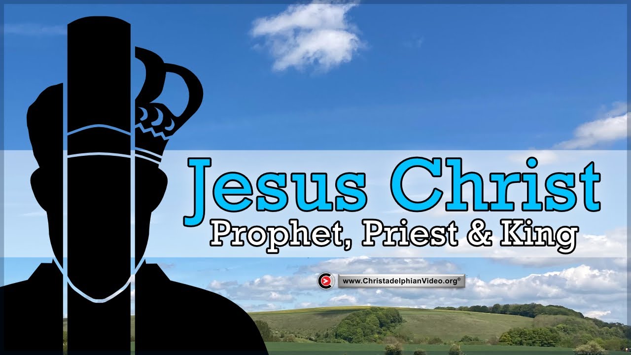 Jesus Christ: Prophet, Priest and King! - YouTube
