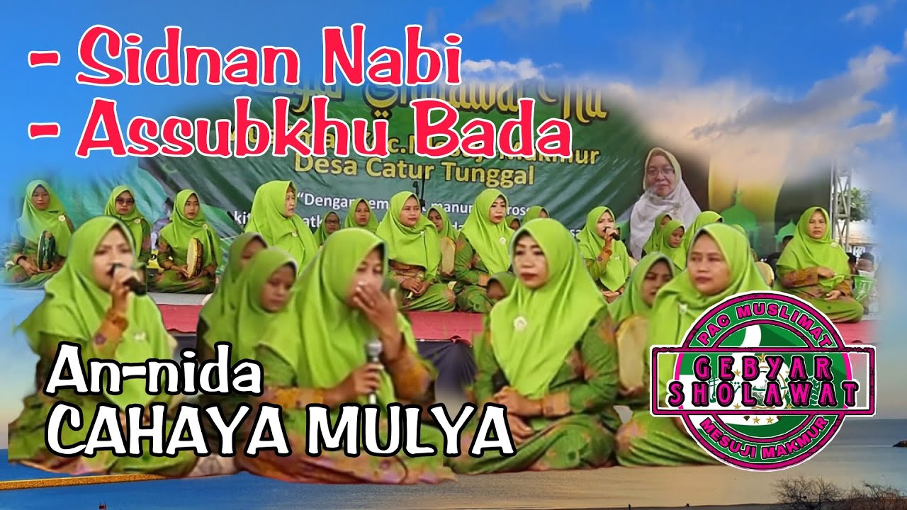 Sidnan Nabi ll Assubkhu Bada ll An-Nida cahaya mulya - YouTube