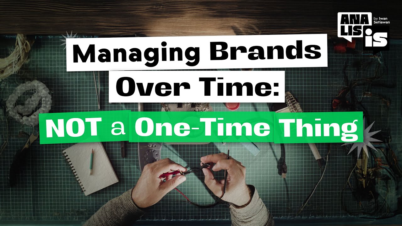ANALISIS Special Edition Branding #3 | Managing Brands Over Time - YouTube