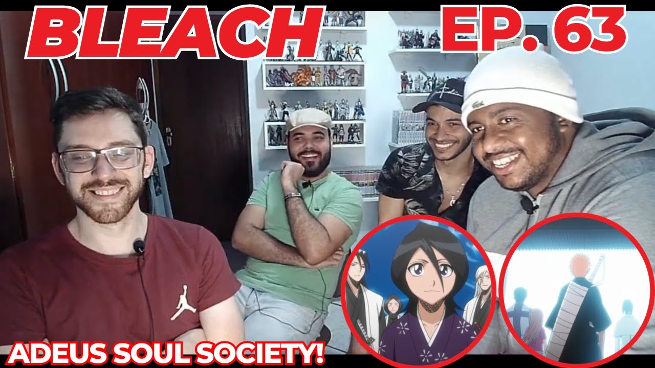 React BLEACH 63 / SAGA INCRÍVEL de Bleach! Adeus Soul Society 🥹🥹 - YouTube