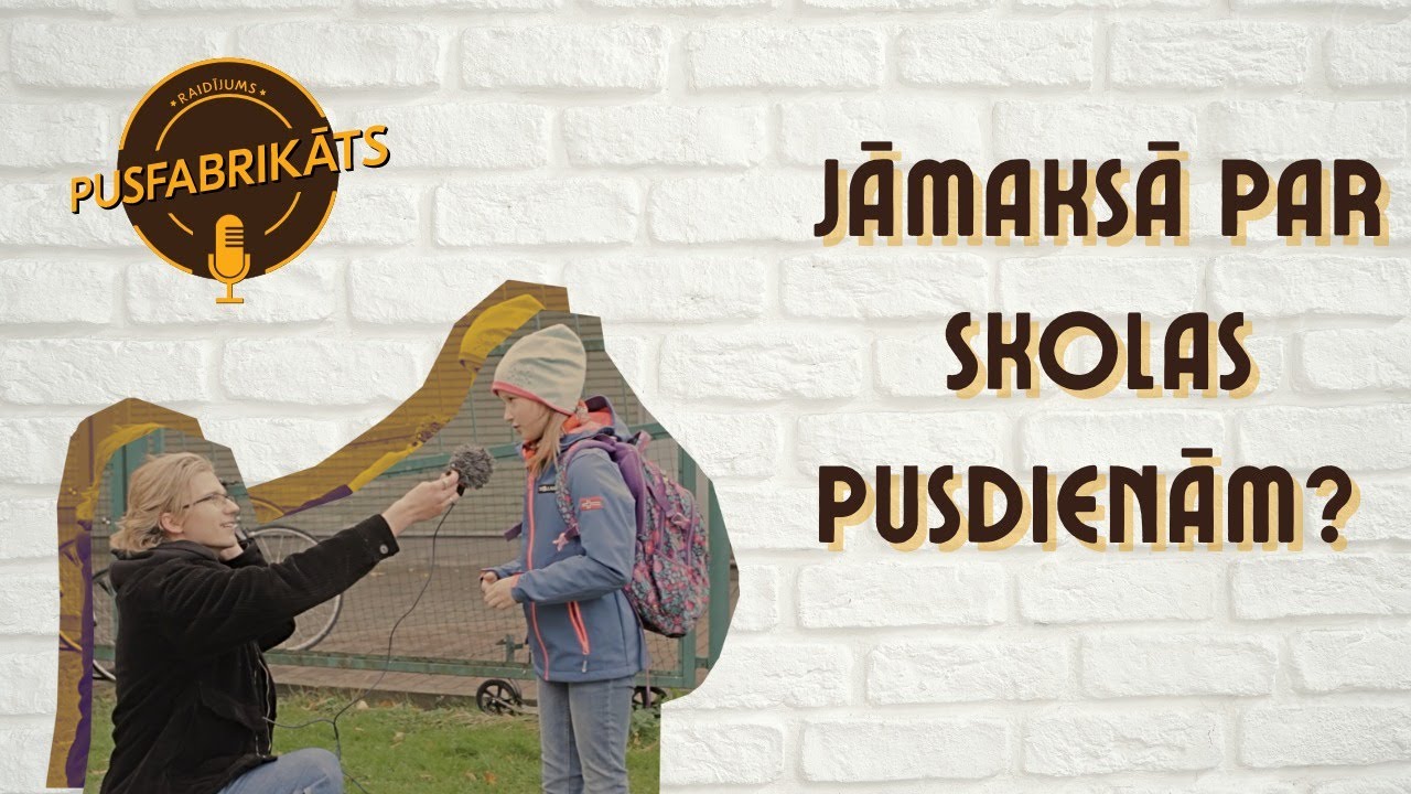 PAR SKOLAS PUSDIENĀM JĀMAKSĀ?! II Pusfabrikāts 2022 - YouTube