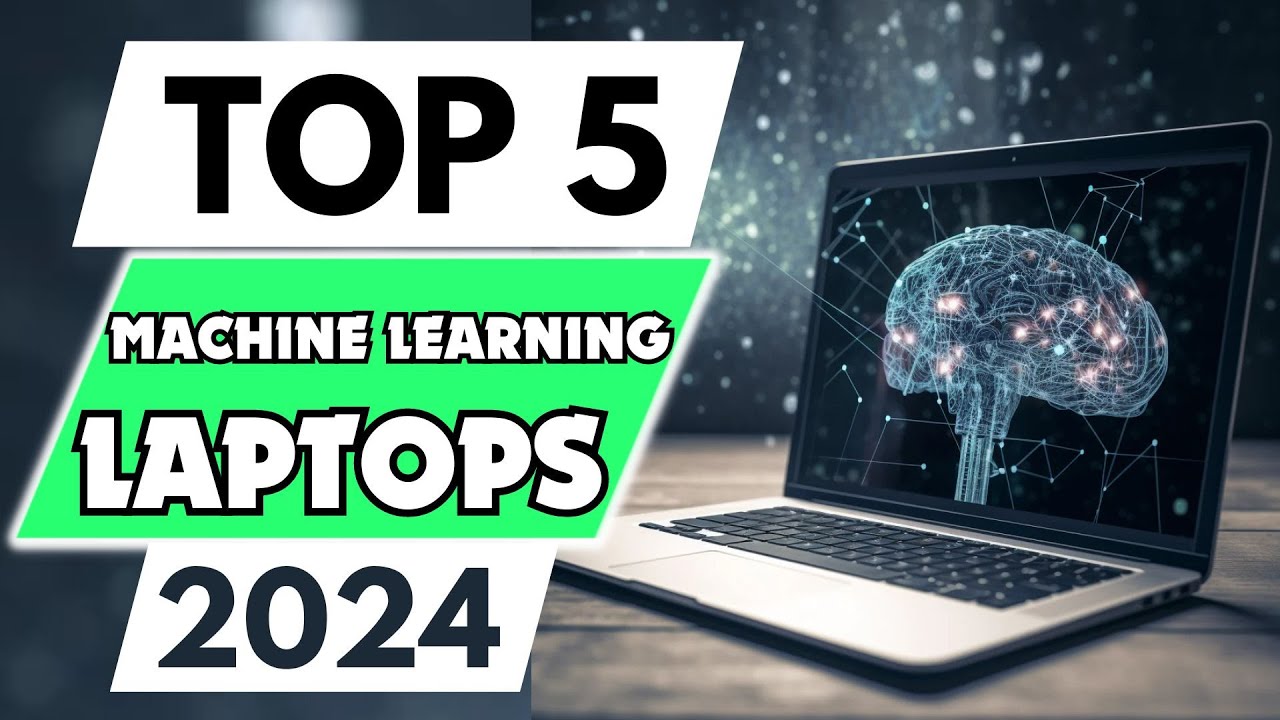 Top 5 Best Laptop for Machine Learning of 2024 My Dream Gaming ...