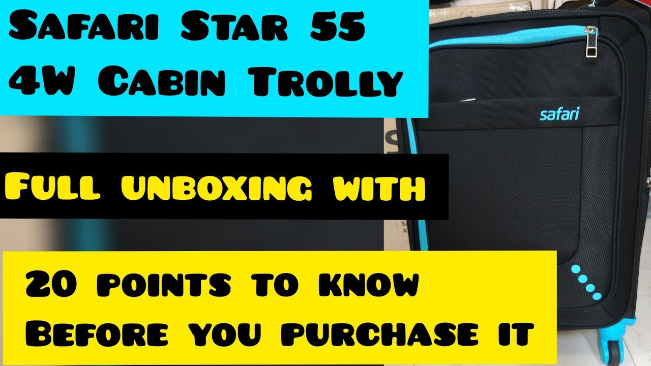 Full Unboxing SAFARI STAR 55 4W Trolley Bag 22 Inch || 20 Good and Bad ...