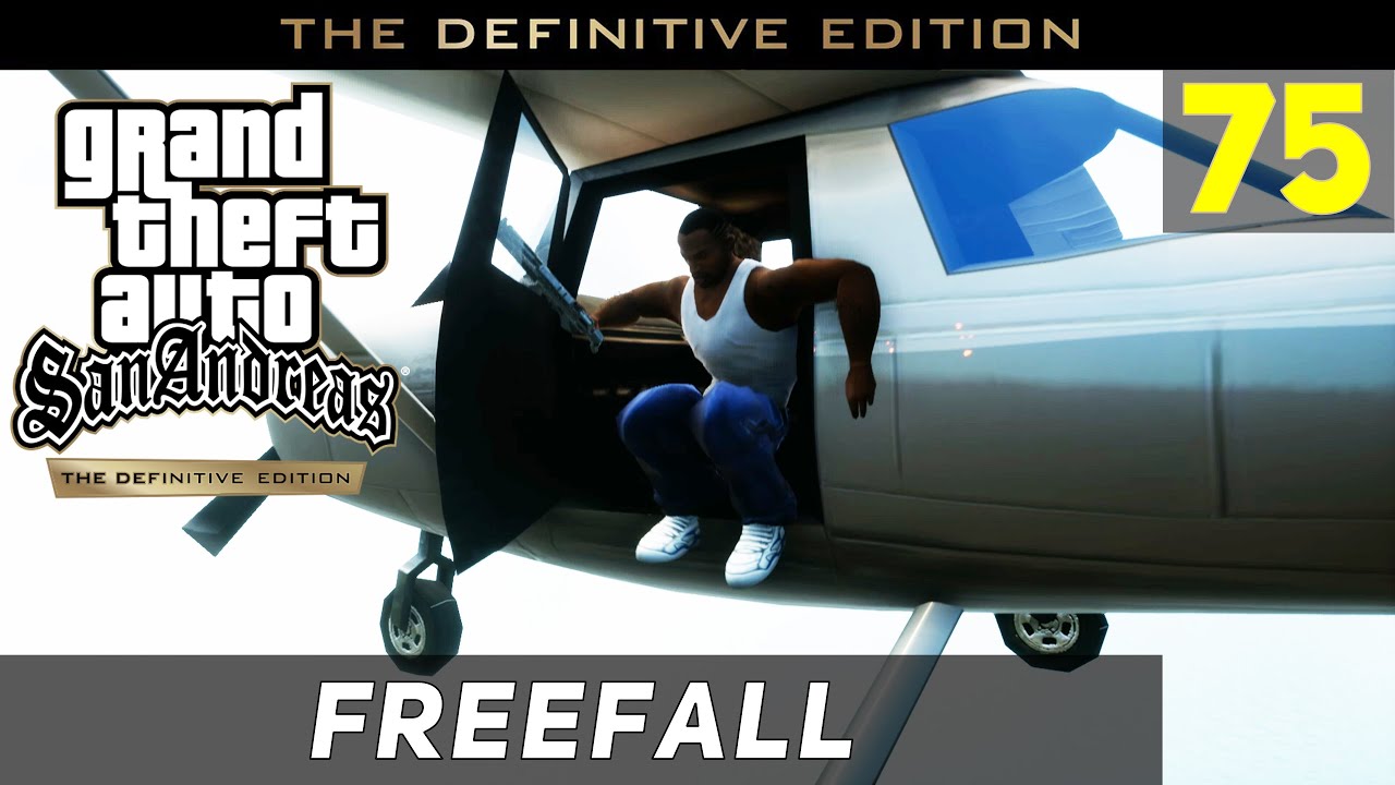 GTA San Andreas - Mission 75 - Freefall (Definitive Edition) - YouTube