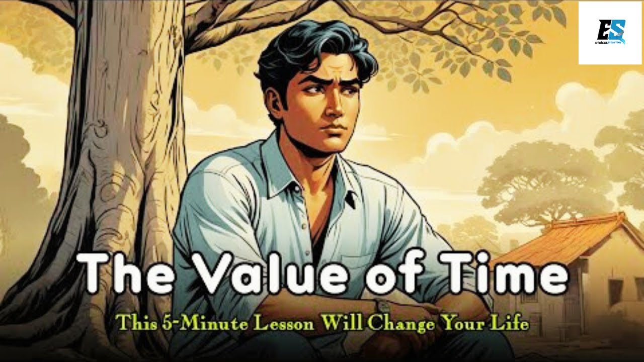 The Value of Time Every Second Counts | A Short Moral Story on the ...
