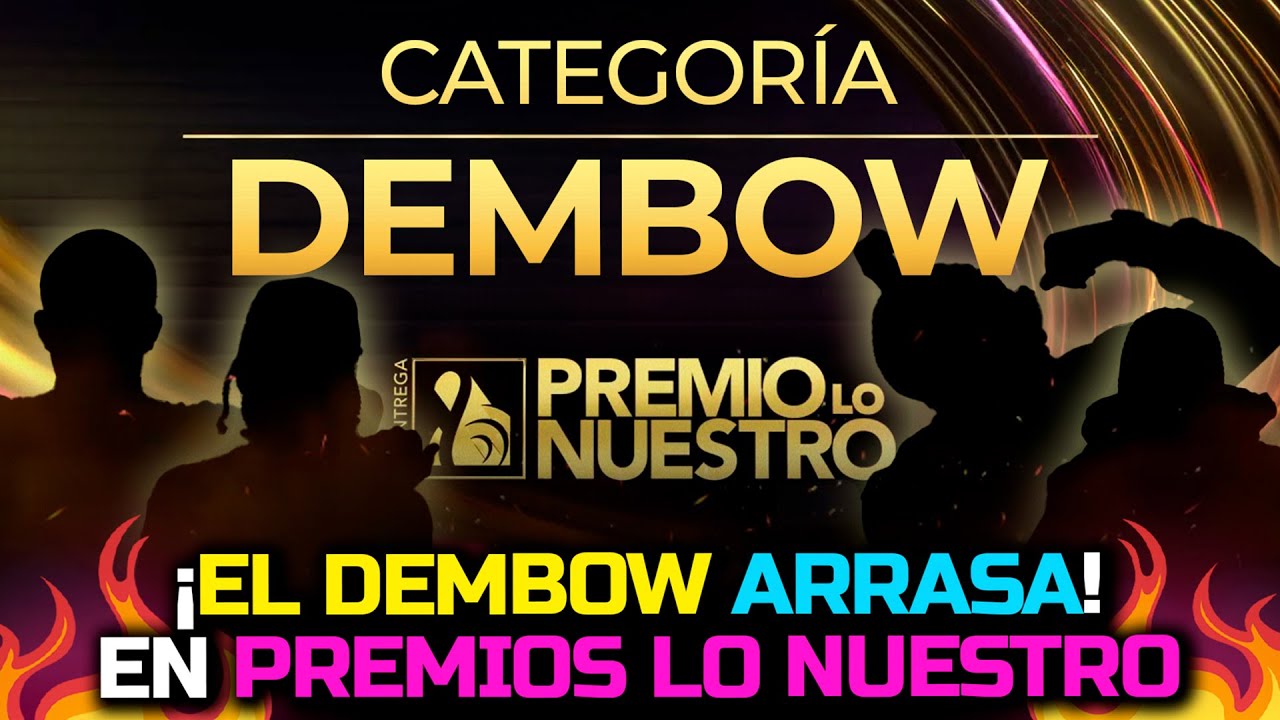 ¡El dembow arrasa! Nominados en Premios Lo Nuestro | Vive el ...