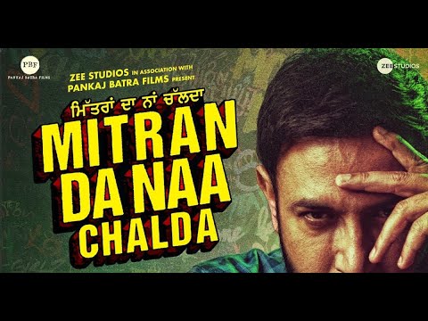 Mitran Da Naa Chalda | Punjabi Movie | Mitran Da Naa Chalda Trailer ...