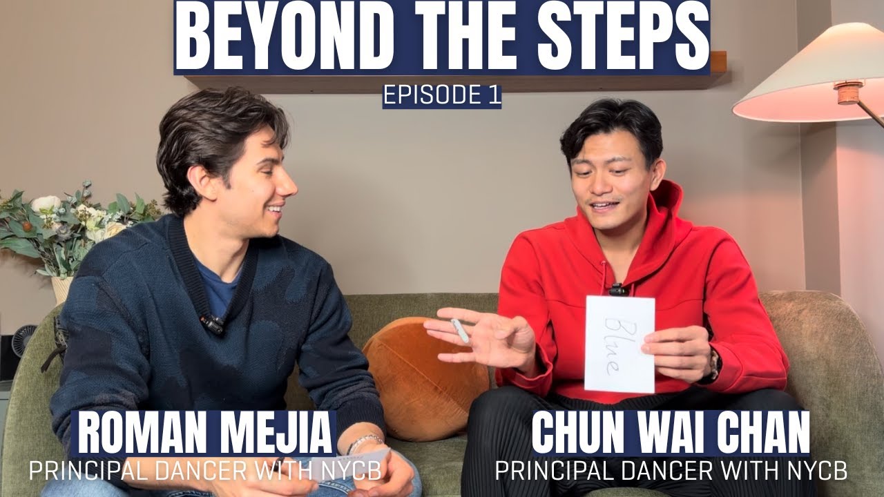 Beyond The Steps: Episode 1 with Roman Mejia (NYCB Principal Dancer ...