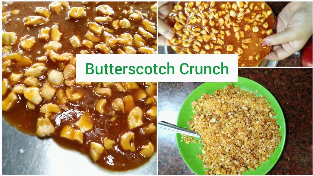Butterscotch Crunch Recipe || how to make Caramel crunch ...