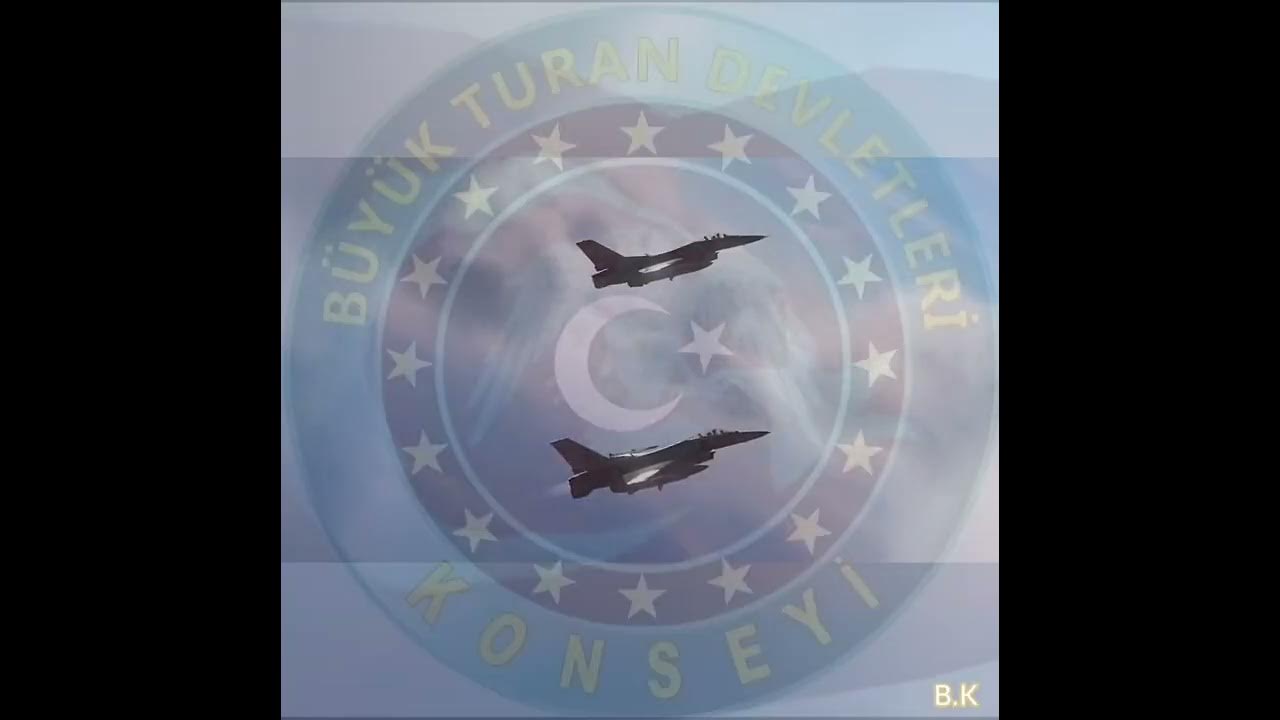 BÜYÜK TURAN DEVLETLERİ KONSEYİ HER YERDE - YouTube