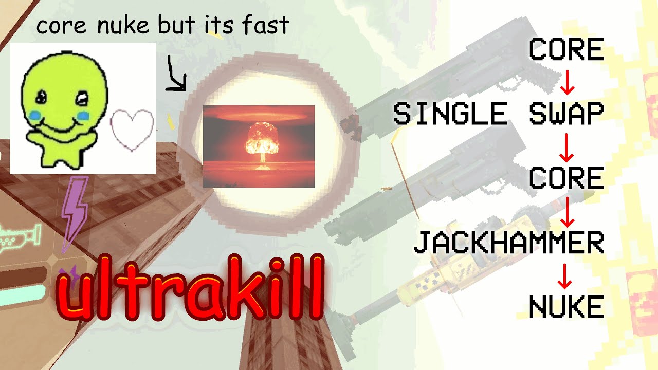 ultrakill fast core nuke* (it does slightly less damage) - YouTube