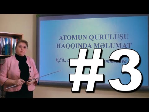 Ümumi kimya Videodərs 3 (Atomun quruluşu haqqında məlumat)
