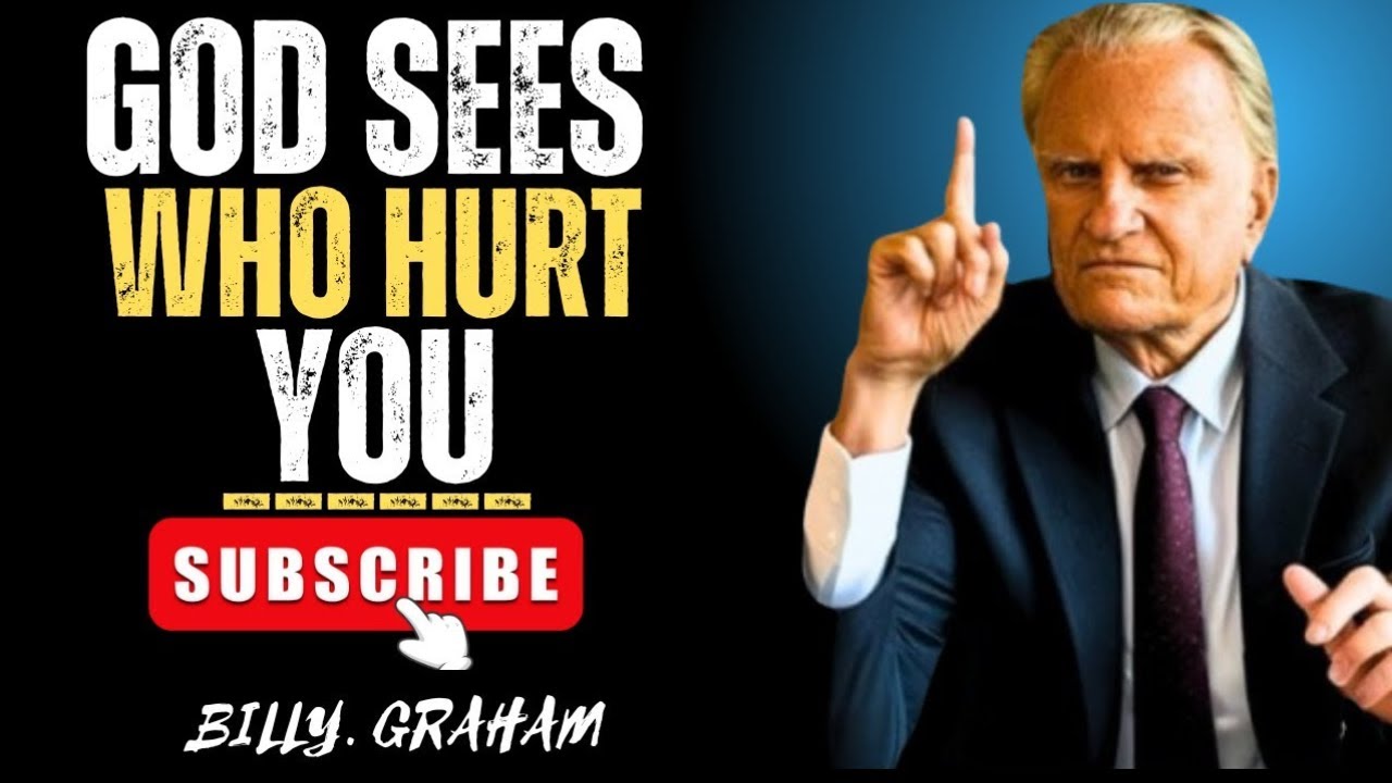 GOD SEES WHO HURT YOU | Billy graham Speech - YouTube