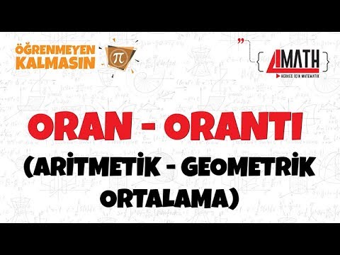 Oran - Orantı (Aritmetik - Geometrik Ortalama)