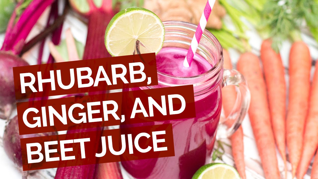 Rhubarb, Ginger & Beet Juice Recipe - YouTube
