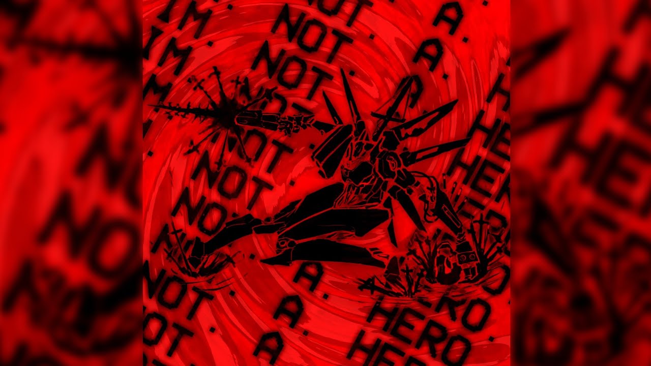 IM. NOT. A. HERO. - YouTube