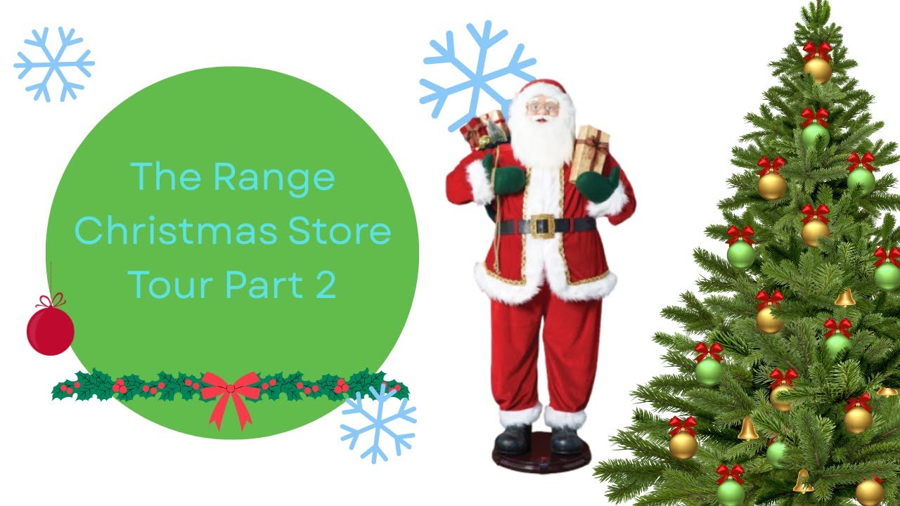 The Range Christmas Store Tour Part 2 - YouTube