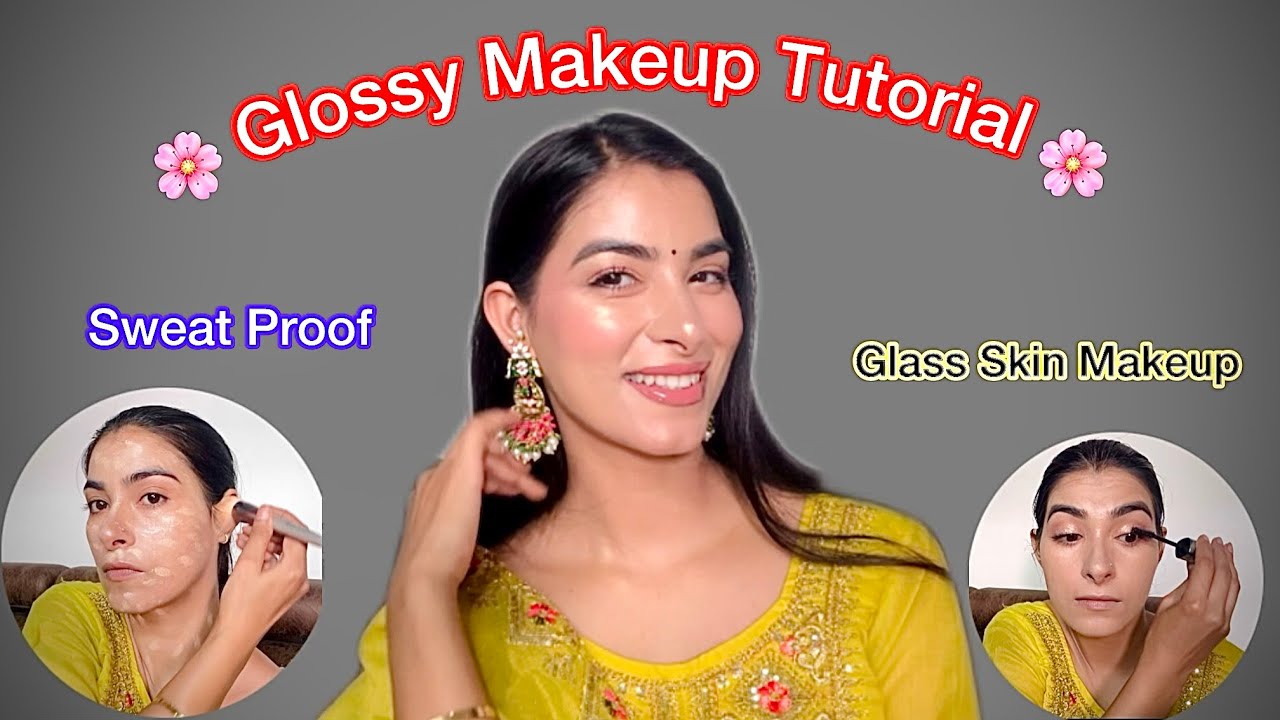 Glossy Makeup Tutorial | Makeup कैसे करते हैं with affordable Products ...