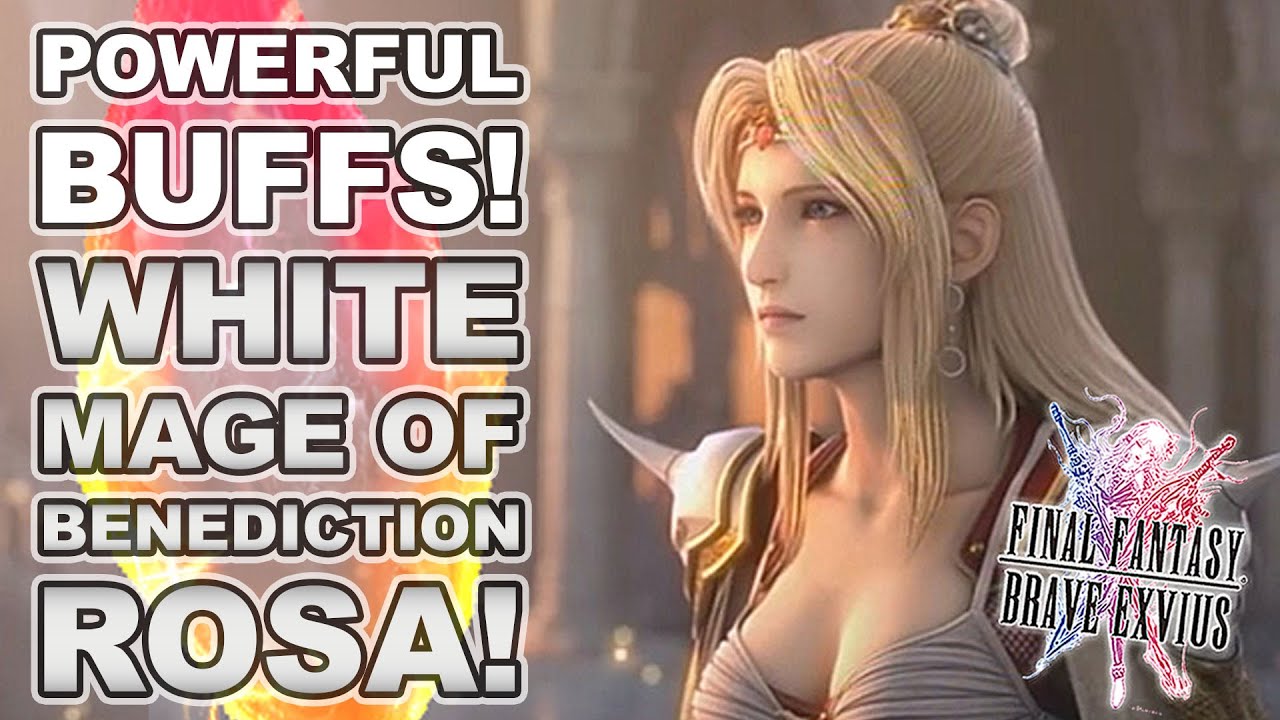 How to Use White Mage of Benediction Rosa! | Final Fantasy Brave Exvius - Unit Reviews, Guides ...