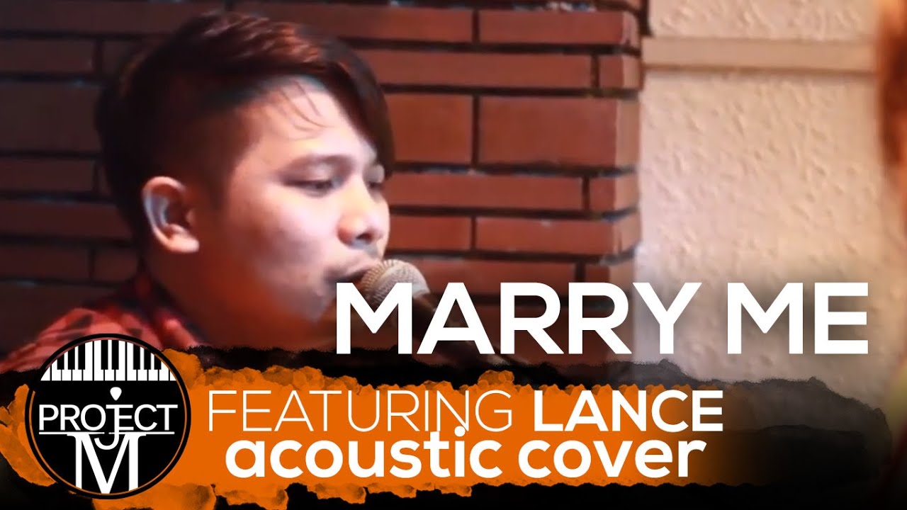 Train - Marry Me | Project M Acoustic Featuring Lance - YouTube