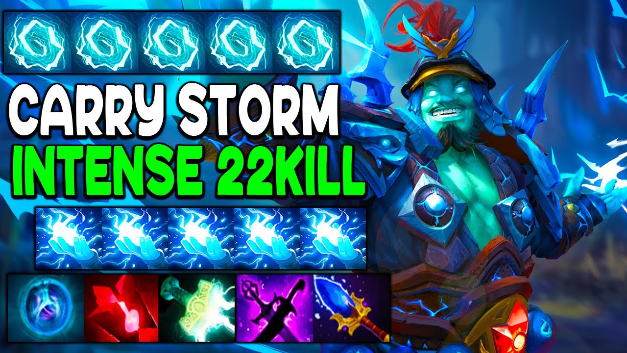 CARRY STORM - INTENSE 22 KILL - FULL TEAM FIGHT - DOTA 2 GAMEPLAY - YouTube