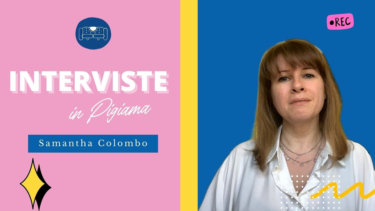 Intervista In Pigiama - Il suono della parola scritta: Samantha Colombo ...