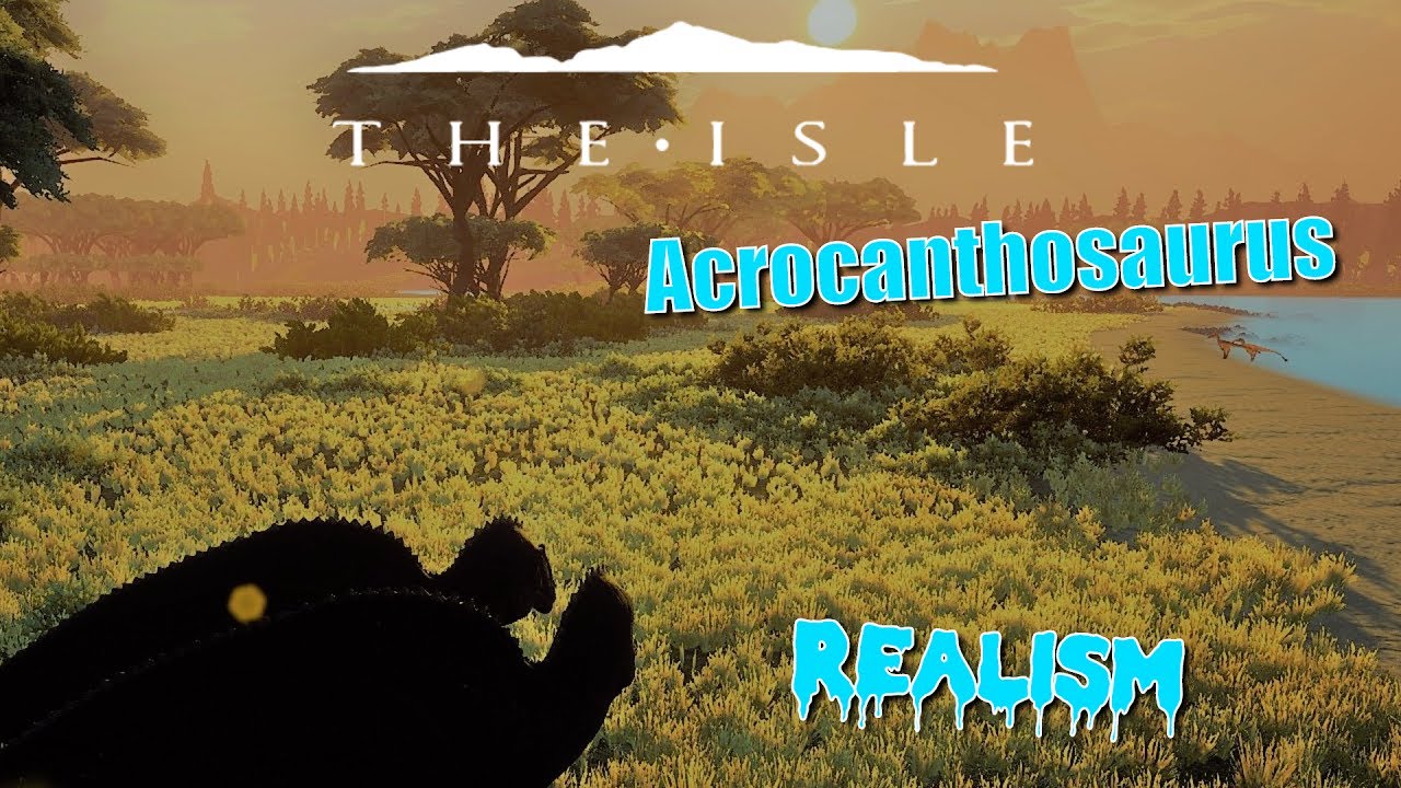 The Isle - Acro! Realism Acro Baby and Reports?! - YouTube