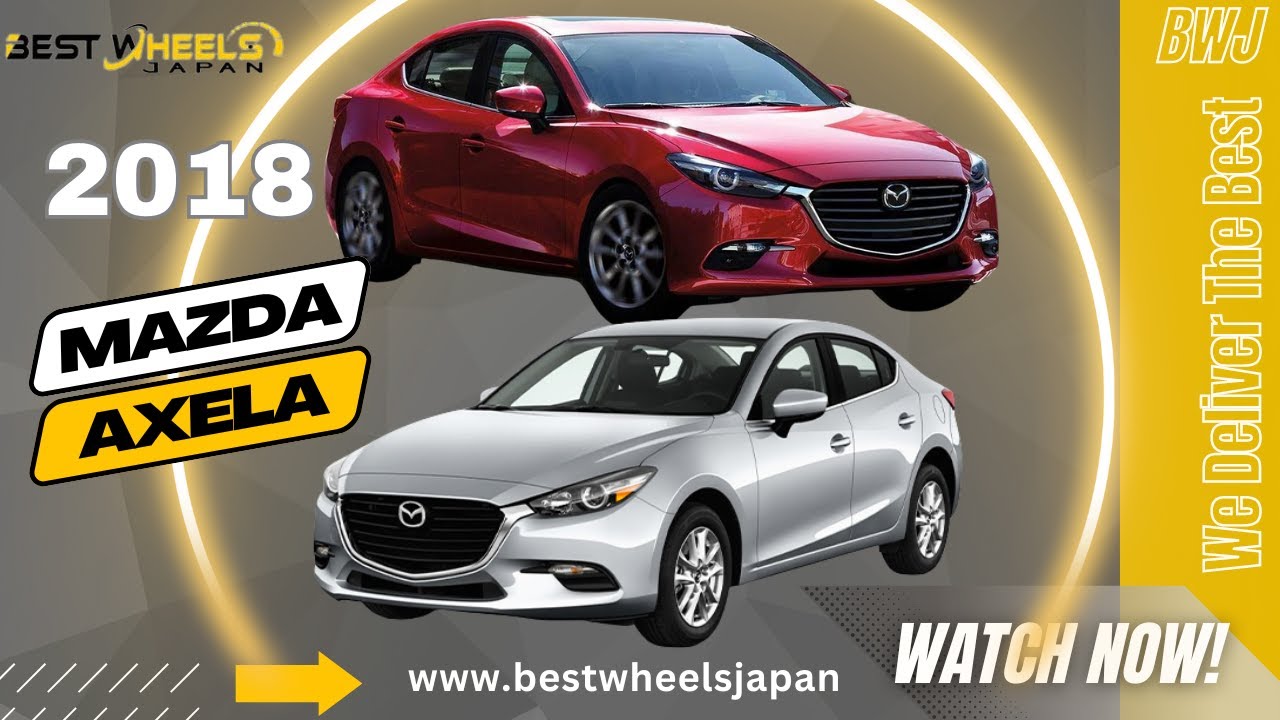 2018 Mazda Axela Review: The Perfect Blend of Style and Performance ...