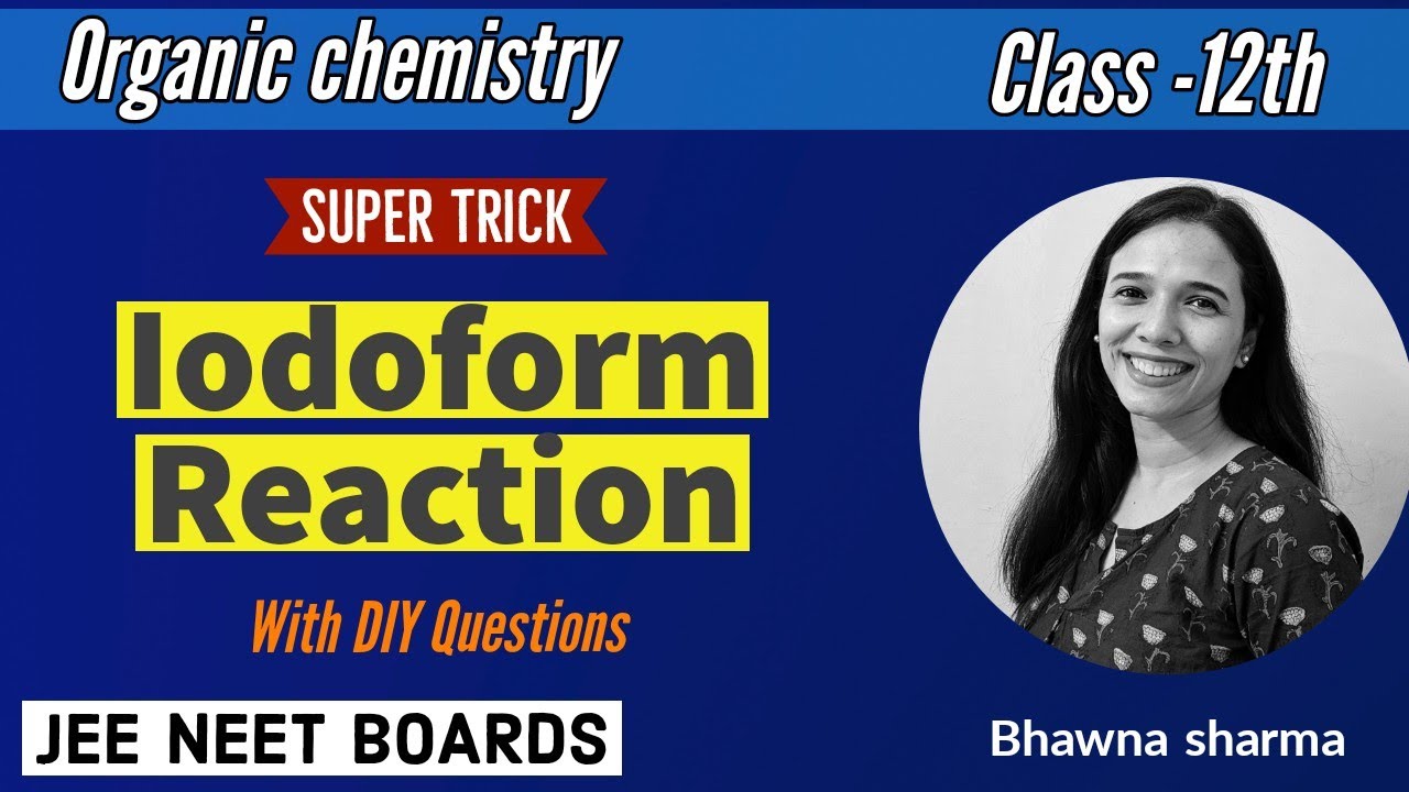 Super trick for Iodoform Test | Chemistry JEE NEET Board class-12th # ...