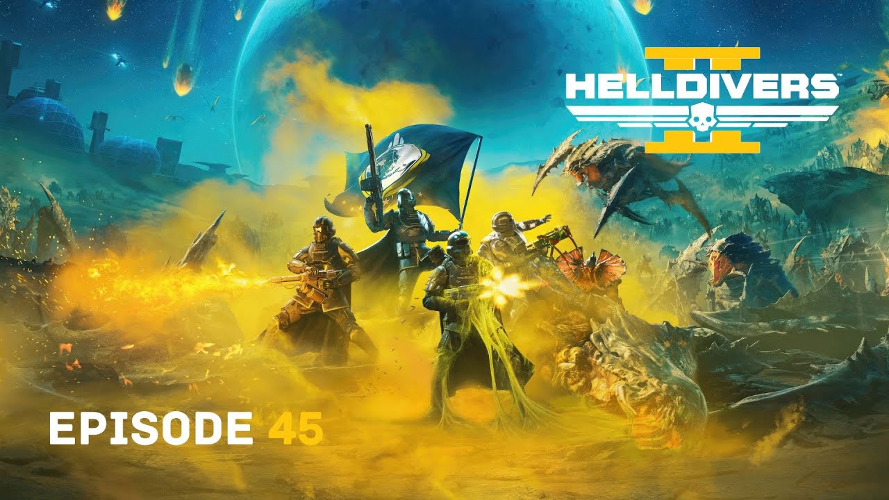 HELLDIVERS™ 2 - EP.45 - YouTube