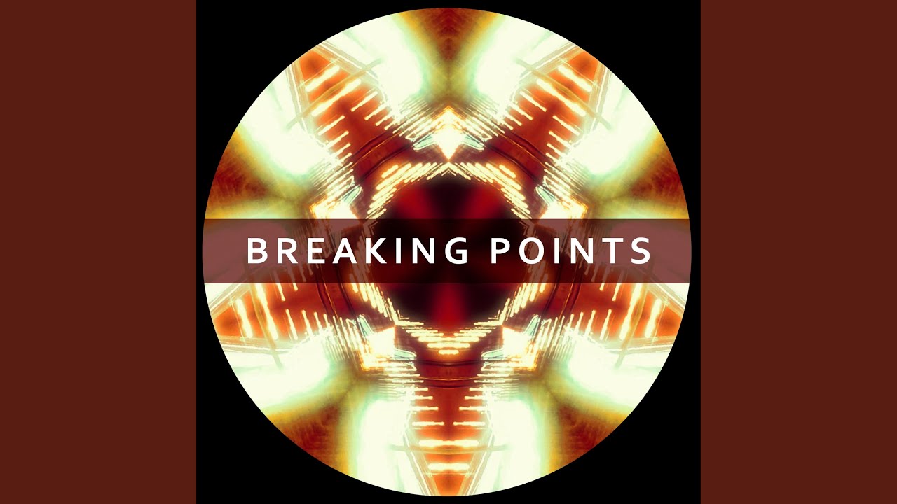 Breaking Points - YouTube
