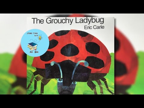 📚🐝Story Time With Ms. Bee📚🐝 The Grouchy Lady Bug by Eric Carle #stories ...