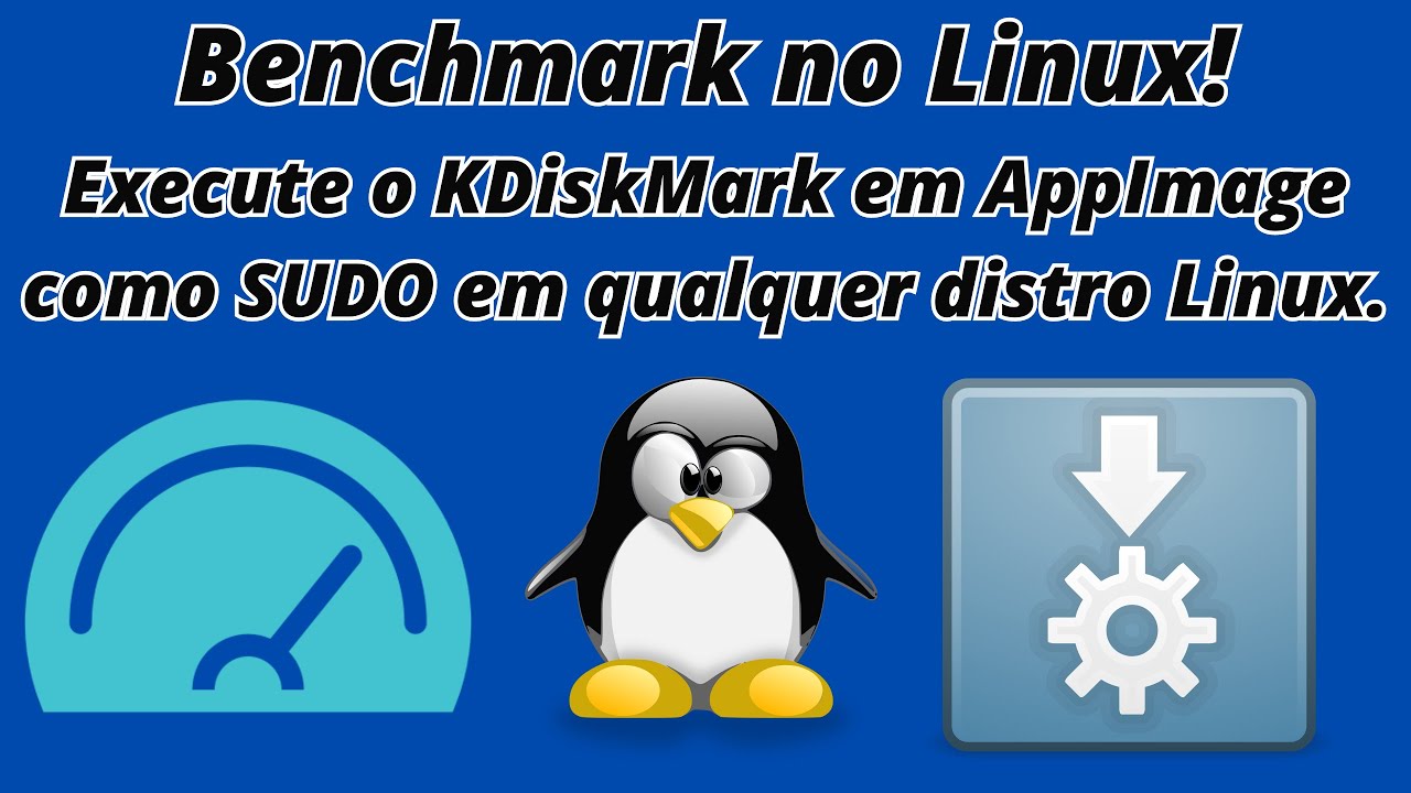 Executando AppImage como SUDO e fazendo Benchmark com o KDiskMark, o CrystalDiskMark do Linux ...