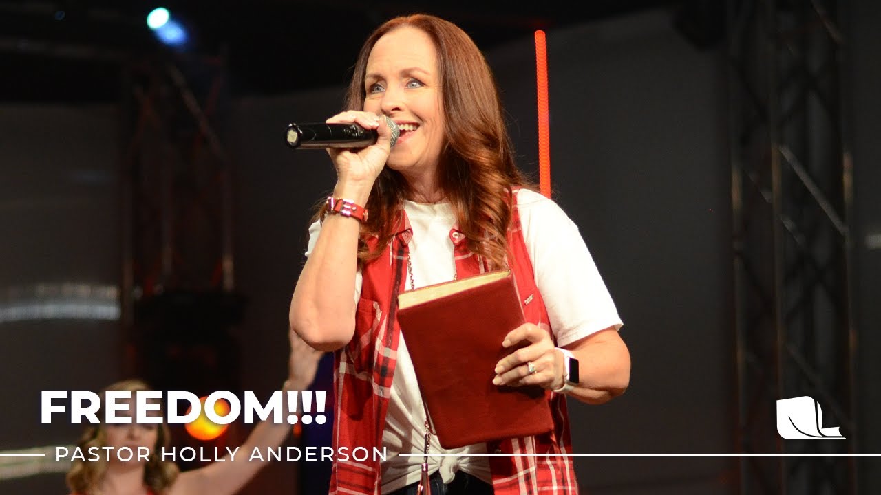 Freedom with Pastor Holly Anderson - YouTube
