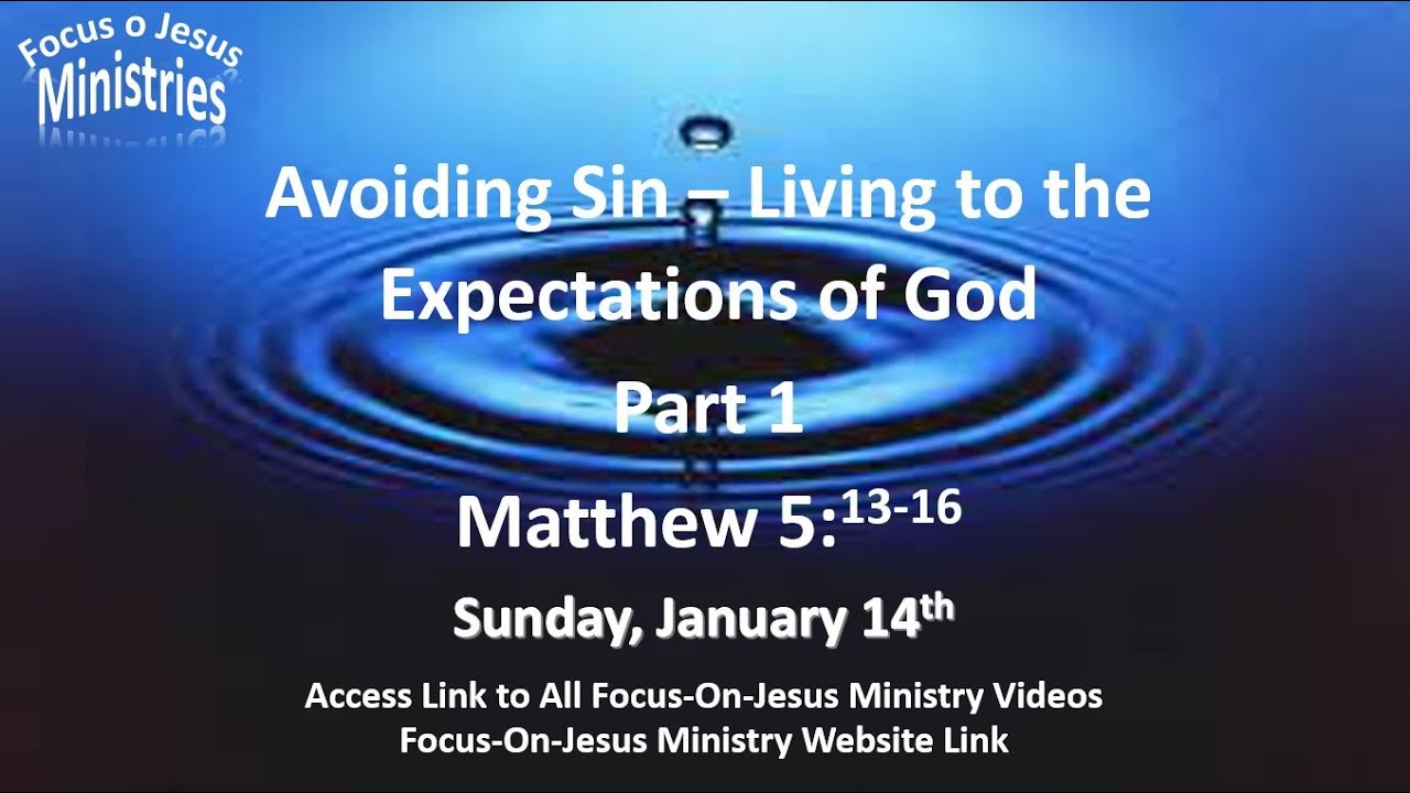 Top of the Week Message "Avoiding Sin – Living to the Expectations of ...